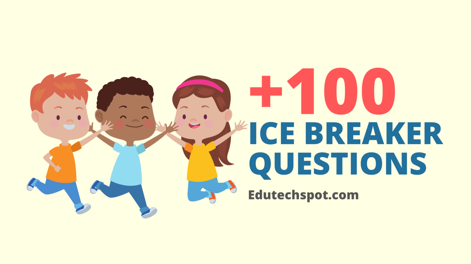 Ice Breaker Questions for College Students [ 200 BEST & FUNNY ]