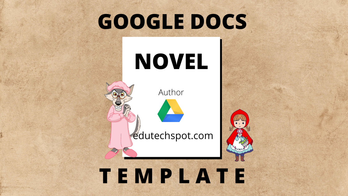 Google Docs Novel Template Beginner Friendly Edutechspot