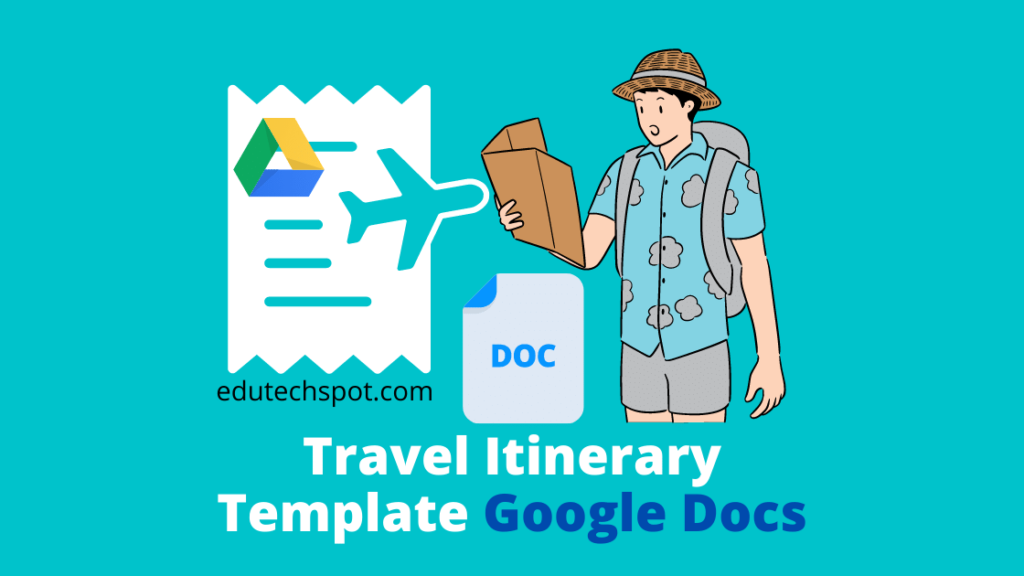 Travel Itinerary Template Google Docs [FREE] - Edutechspot